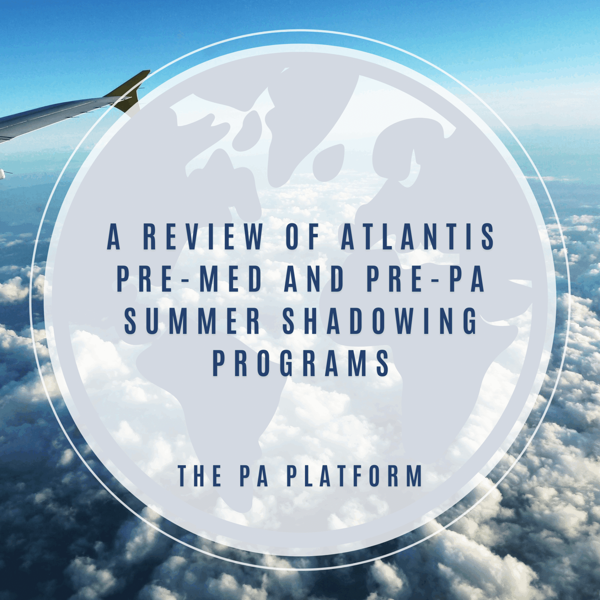A Review of Atlantis Pre-Med and Pre-PA Summer Shadowing Programs | The ...