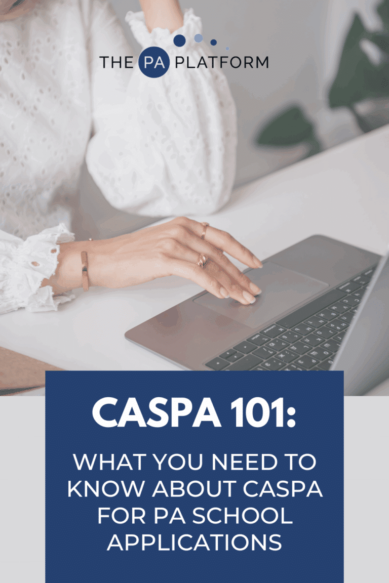 CASPA 101: What you Need to Know About CASPA for PA School Applications ...
