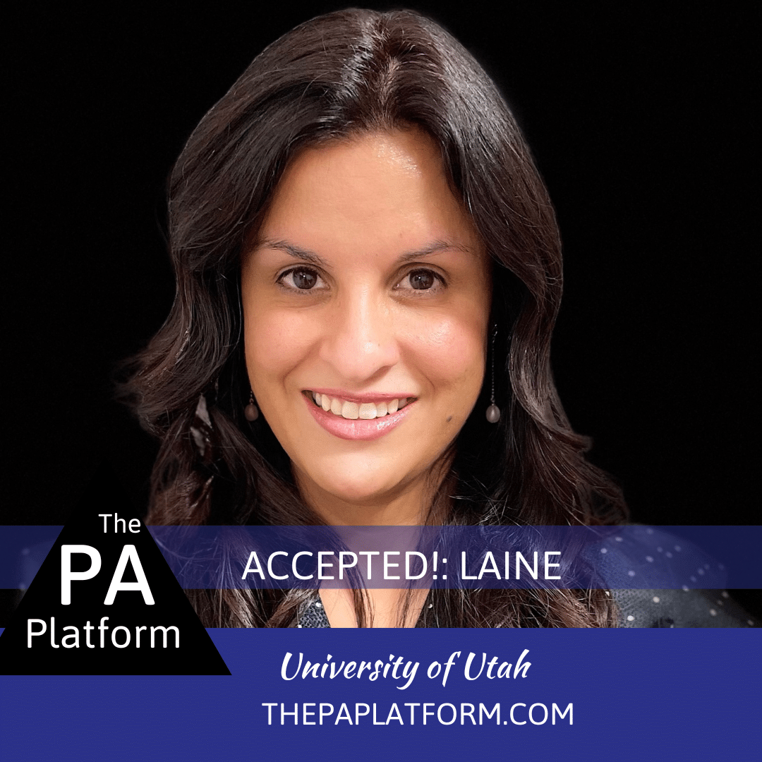 Accepted: Laine - University of Utah | The PA Platform